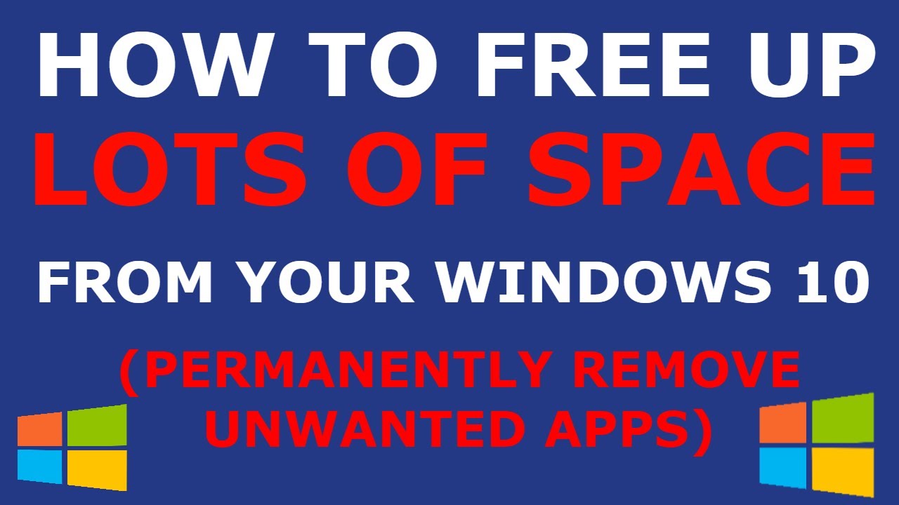 How To Free Up Lots of Space From Your Windows 10 [Three Methods ...
