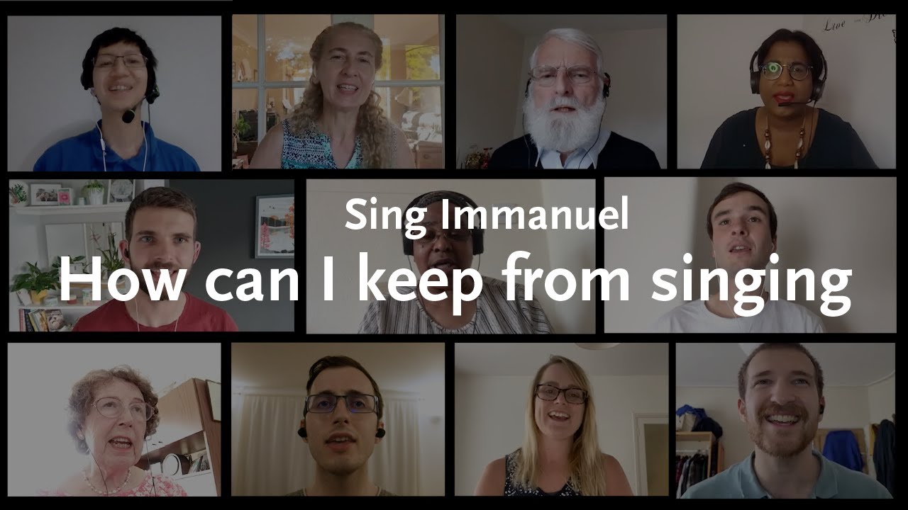How can I keep from singing – Sing Immanuel - YouTube