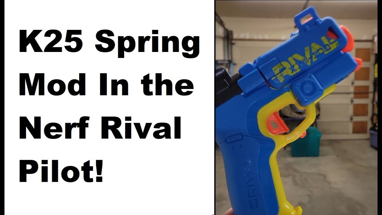 Modding The Nerf Rival Pilot Break Action Pistol With A K25 Spring In ...