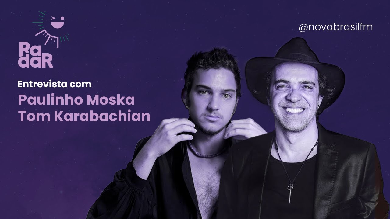 Paulinho Moska e Tom Karabachian - Moska comemora os 30 anos de ...