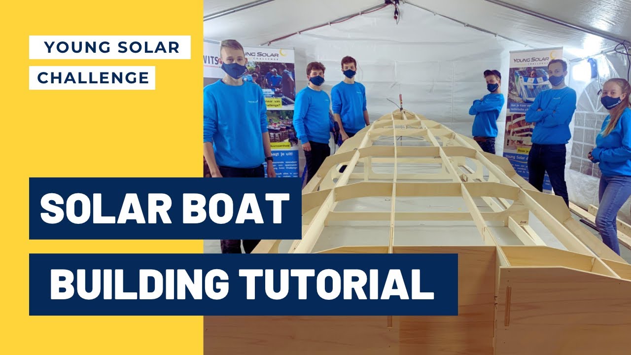 Young Solar Challenge | Solar Boat Building Tutorial | 2022 - YouTube