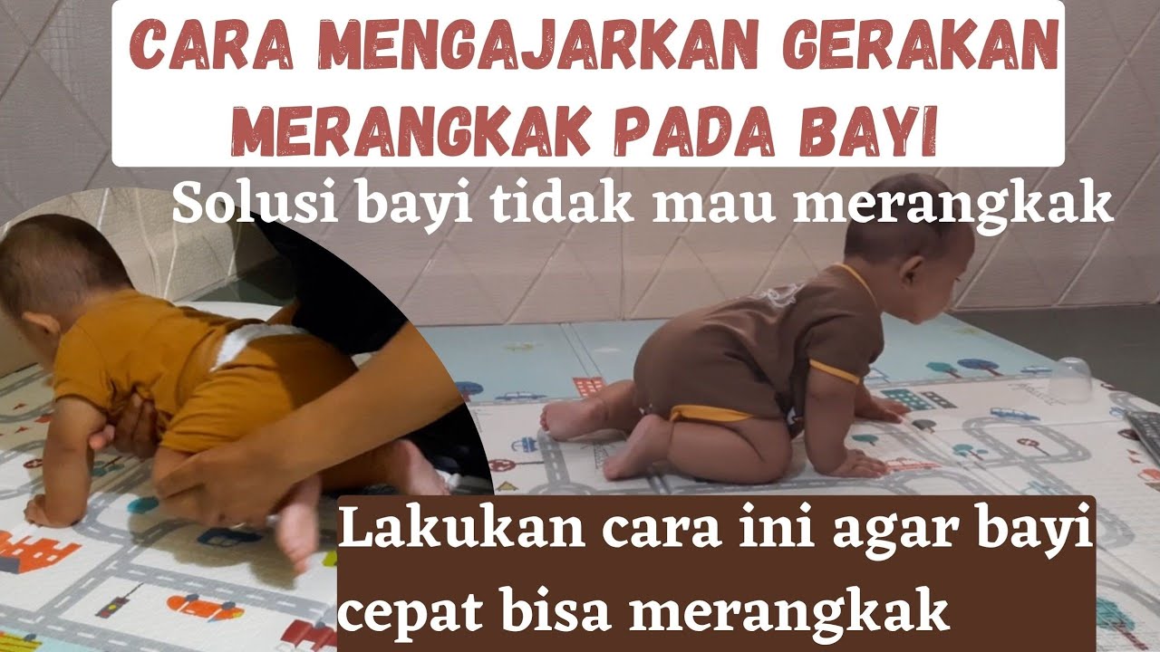 CARA MENGAJARKAN BAYI GERAKAN MERANGKAK DIJAMIN CEPAT BISA / STIMULASI ...