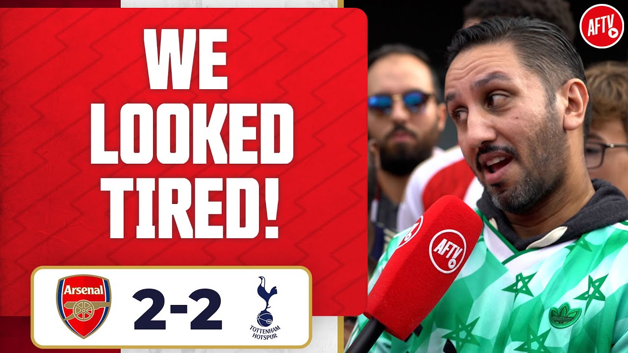 Arsenal 2-2 Tottenham | We Looked Tired After The Champions League ...