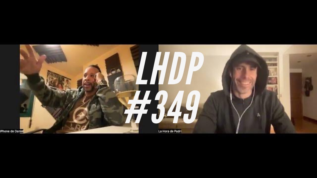LHDP #349 ft. Primer Dan, el retorno - YouTube