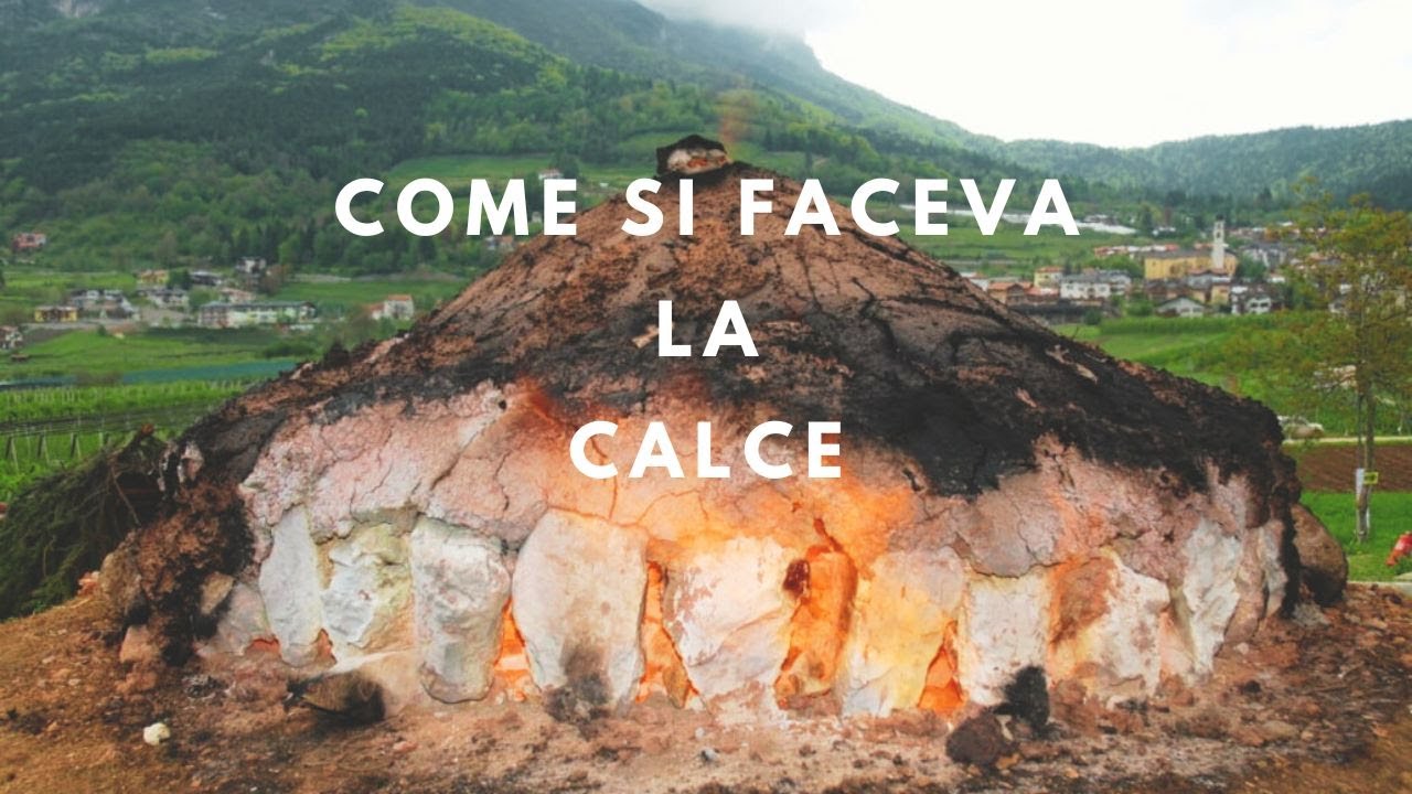 Come si faceva la calce viva le vecchie fornaci calchere della valle ...