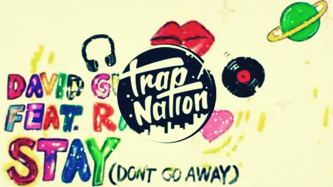 David Guetta Feat. Raye - Stay (Don't Go Away) - YouTube