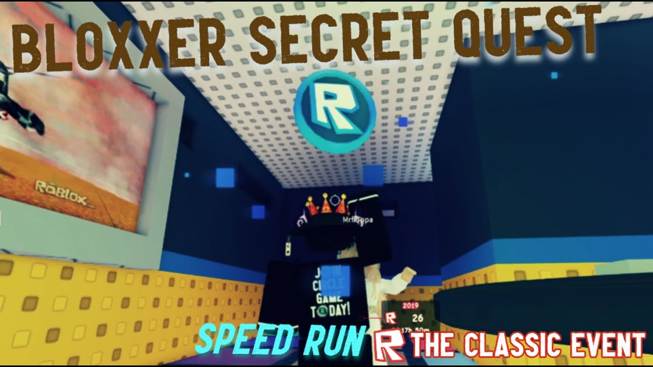 HOW TO COMPLETE BLOXXER SECRET QUEST in Roblox The Classic Event - YouTube