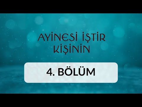 Naht Sanatı - Ayinesi İştir Kişinin 4.Bölüm
