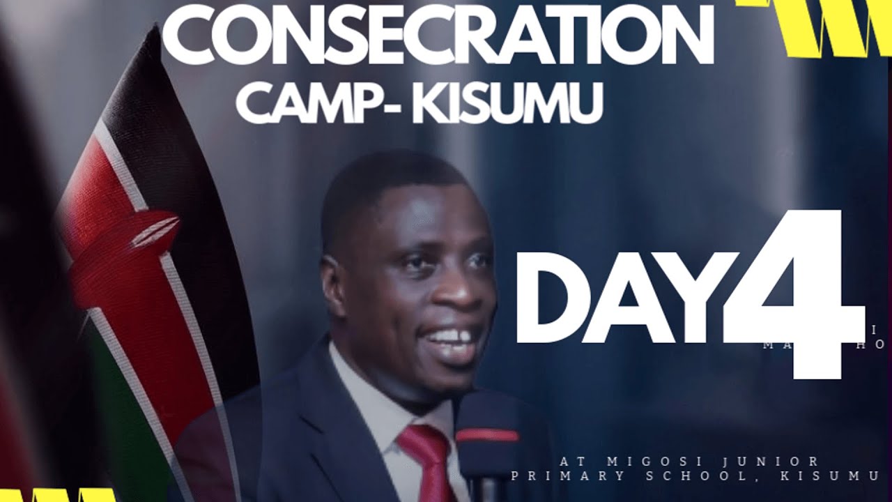 CONSECRATION CAMP -KISUMU | DAY 4 - 1st SESSION |AP JAMES KAWALYA ||14 ...