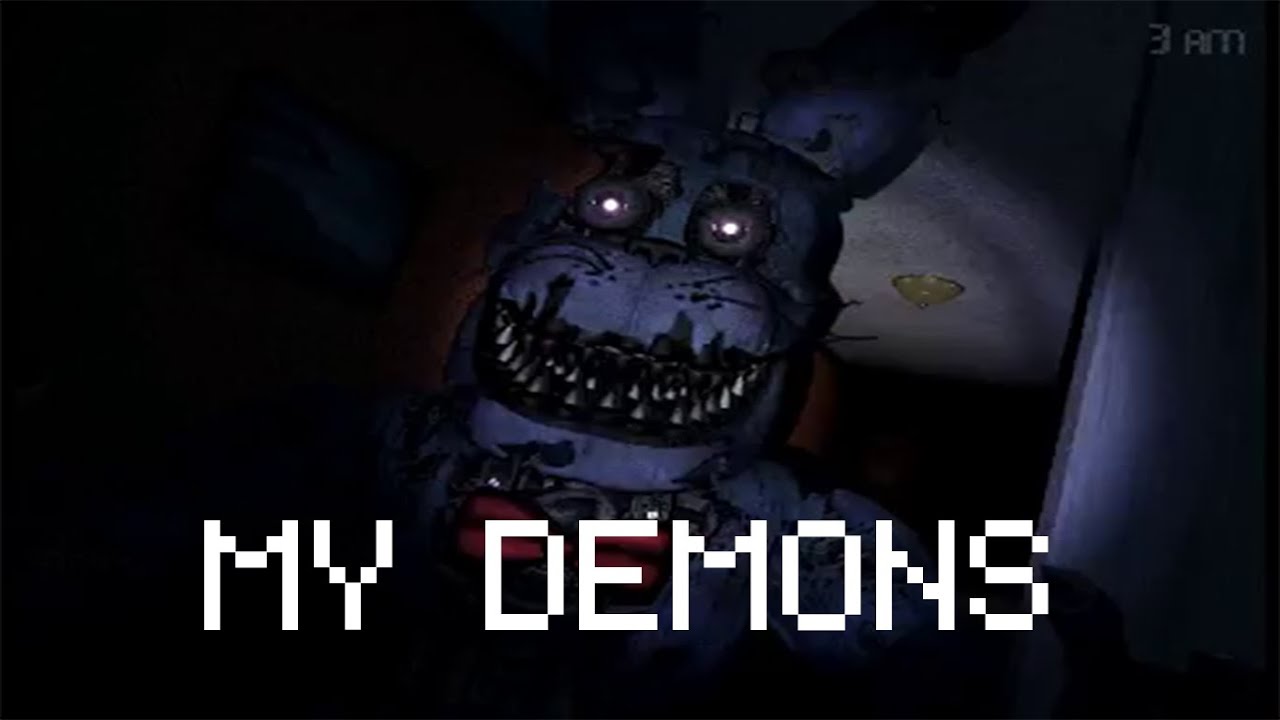 My Demons [FNAF-MV] - YouTube