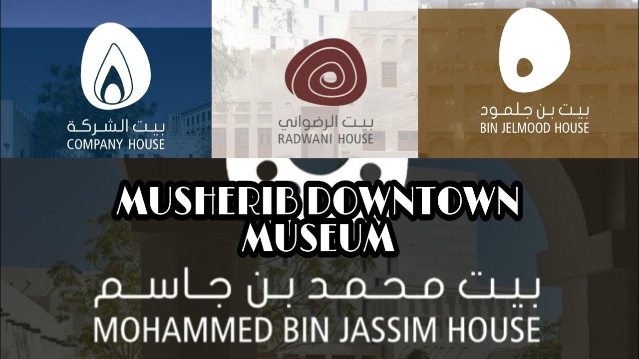 Musherib downtown museum - YouTube