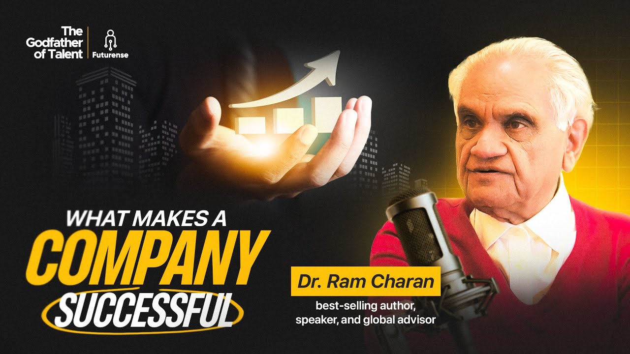 Talent First ft Dr Ram Charan (Author - Leading Through Recession ...