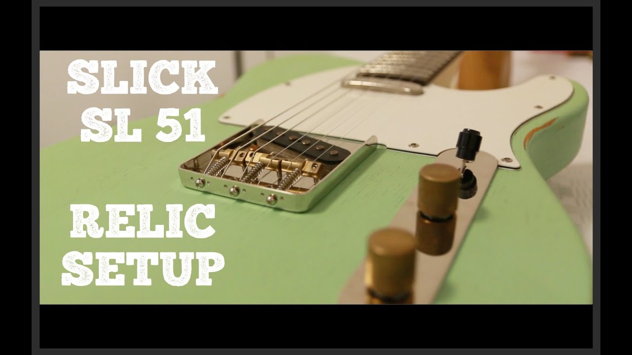 Slick SL51 - Relic / Setup and repair - YouTube
