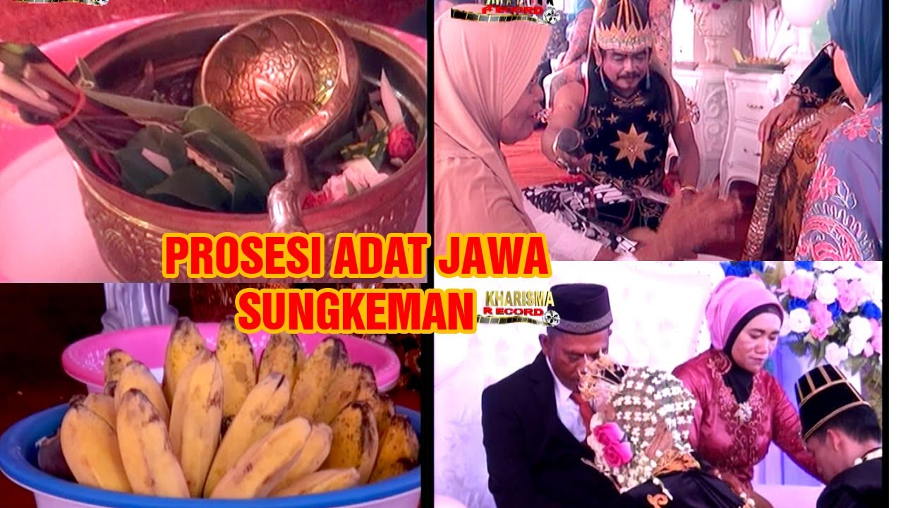 SUNGKEMAN PROSESI ADAT JAWA // WEDDING ESTI & TRI - YouTube