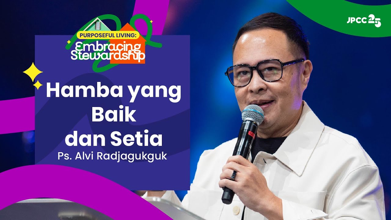 Hamba yang Baik dan Setia | Ps. Alvi Radjagukguk - YouTube