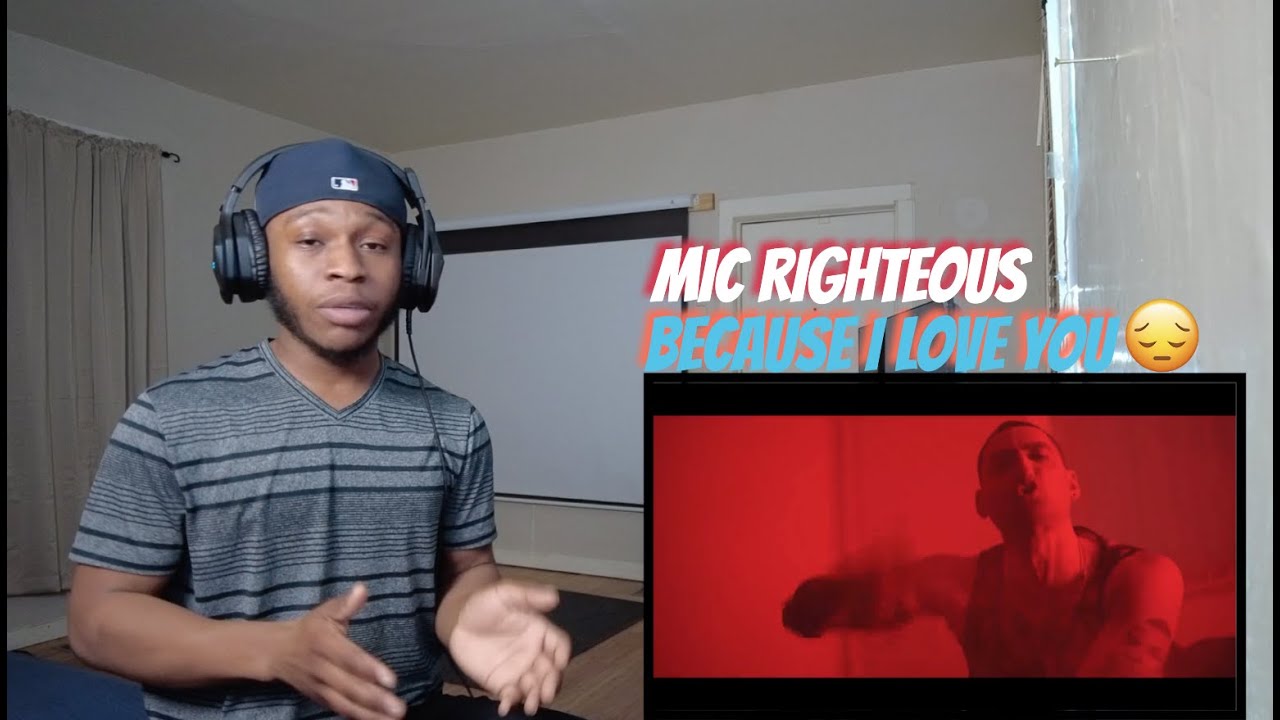 Mic Righteous - Because I Love You (music video) | Reaction 🔥 - YouTube