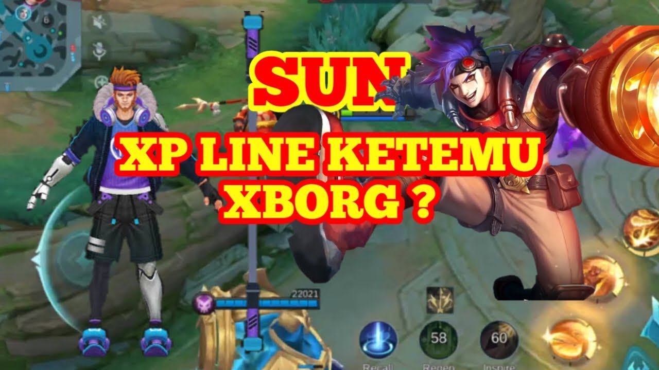 SUN XP LINE KETEMU XBORG ? GASS SIAPA TAKUT | SUN GAMEPLAY | MOBILE ...
