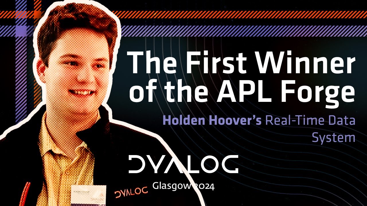 Planely Winning the APL Forge // Holden Hoover // Dyalog '24 - YouTube
