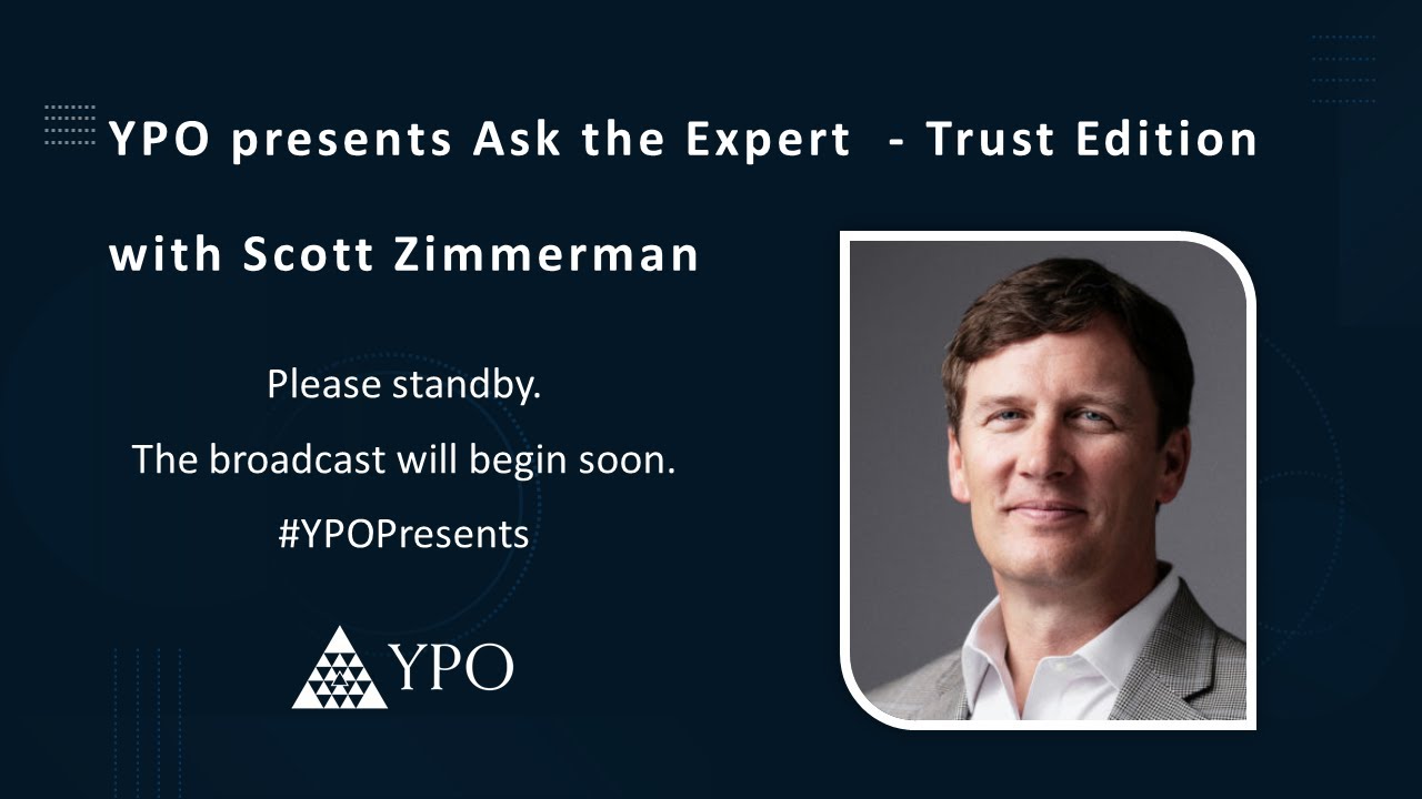 YPO presents Ask the Expert - Trust Edition with Scott Zimmerman - YouTube