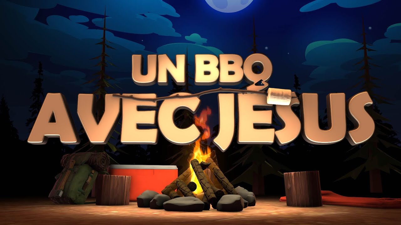 Un BBQ avec Jésus (épisode #2) _Feu de camp - YouTube