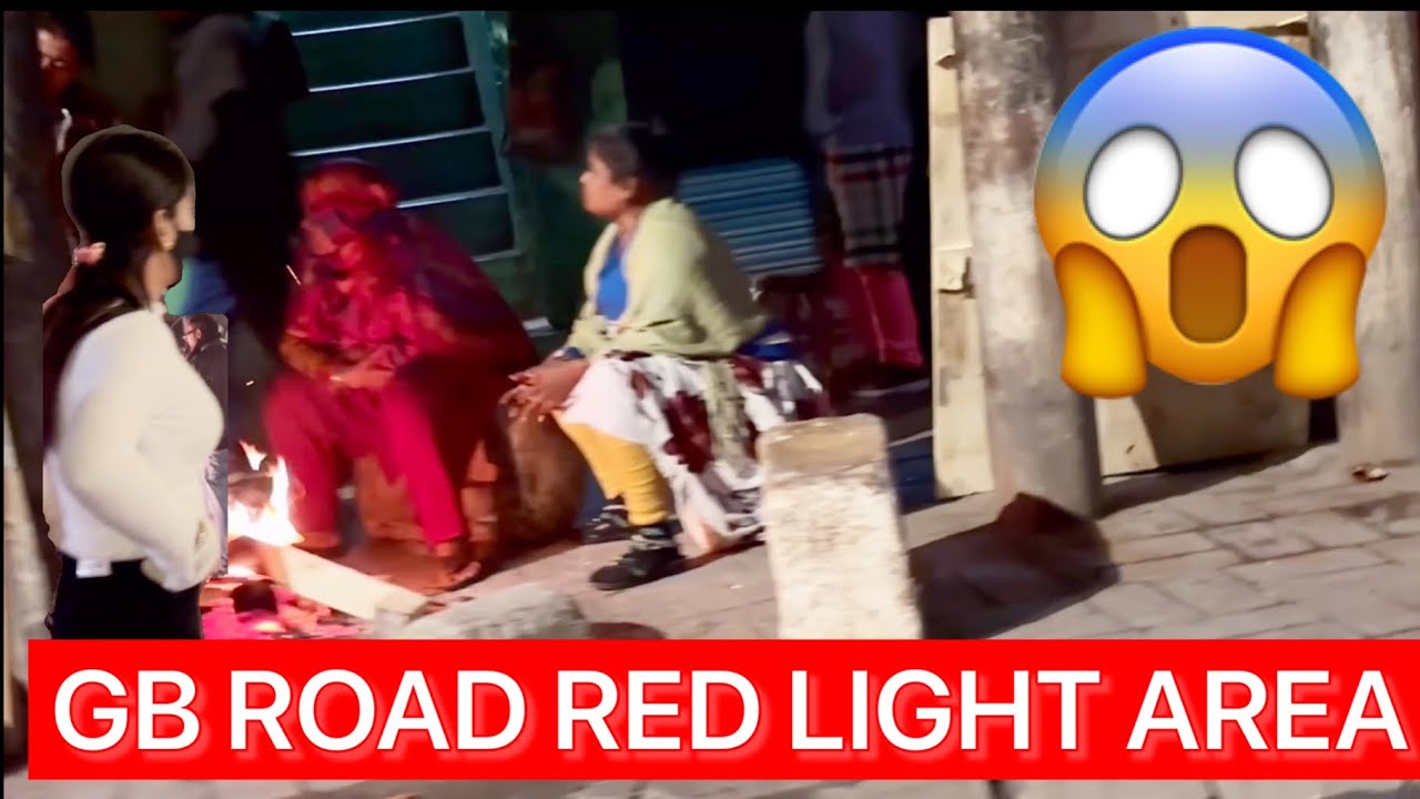 GB Road red light area | red light area | red light area, Delhi | GB ...