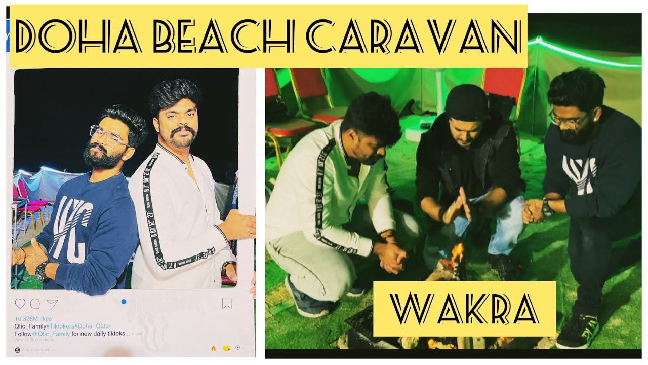 NIGHT CAMPING IN DOHA BEACH CARAVAN || QATAR || RISVIN HAFIS - YouTube