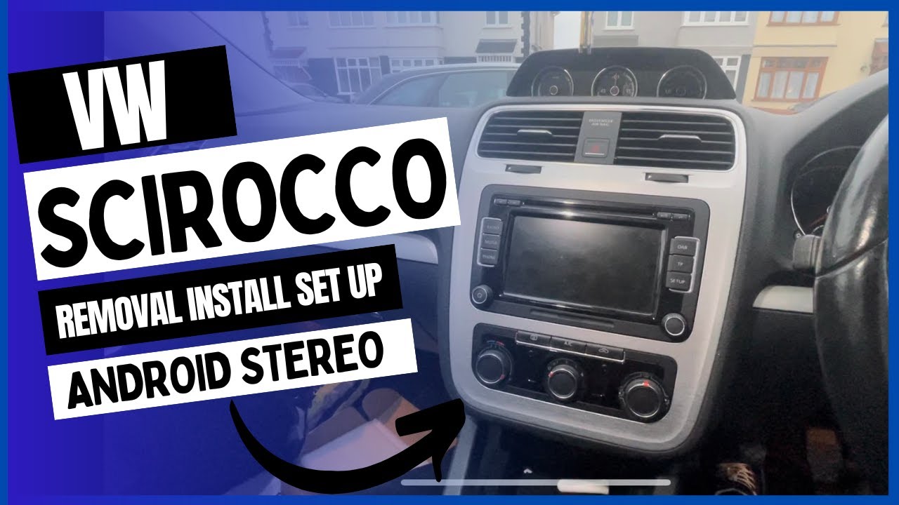VW Scirocco Radio Removal Install Set Up Android Car Stereo Volkswagen ...
