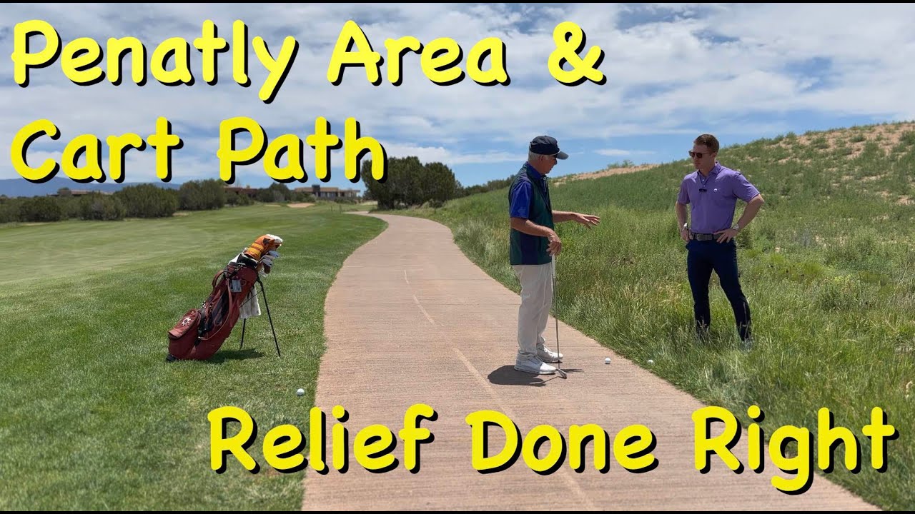 Kyle & Brad Know the Rules - Penalty Area & Cart Path Relief - YouTube