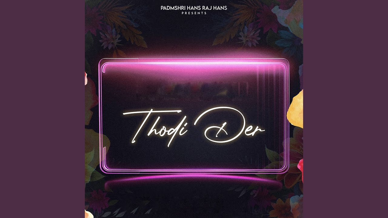 Thodi Der - YouTube