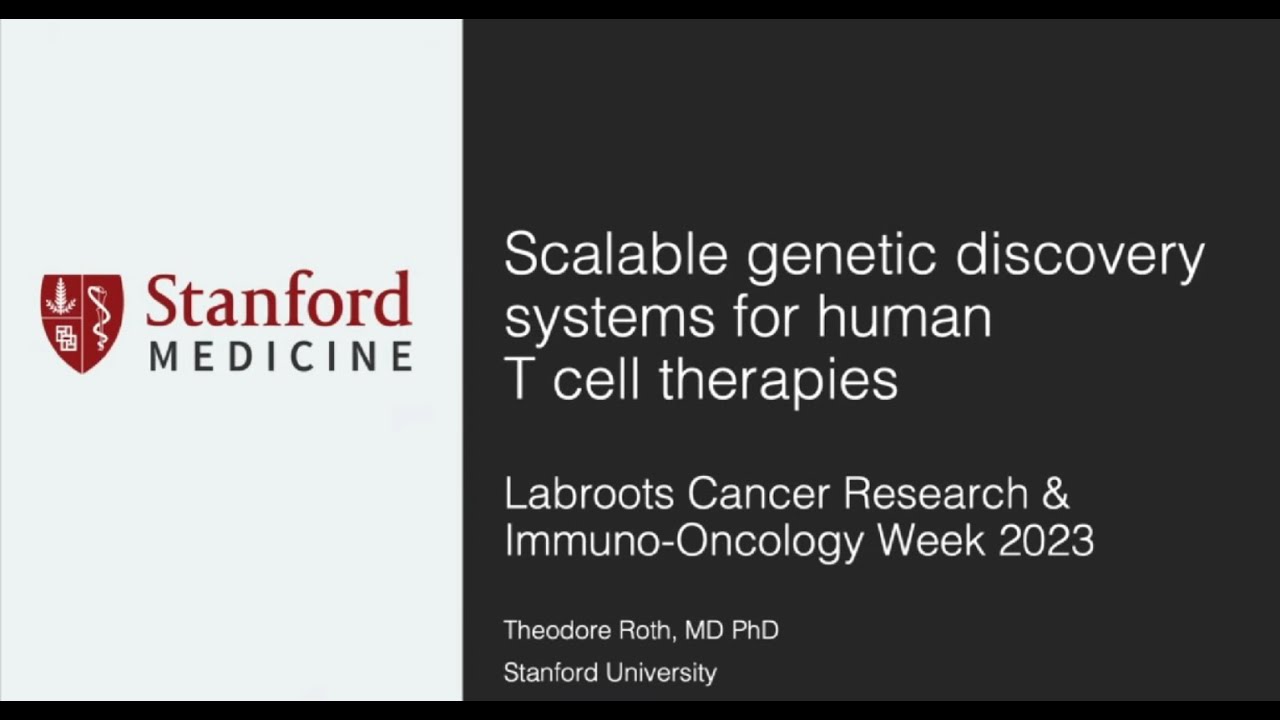 Scalable Genetic Discovery Systems for Human T Cell Therapies - YouTube