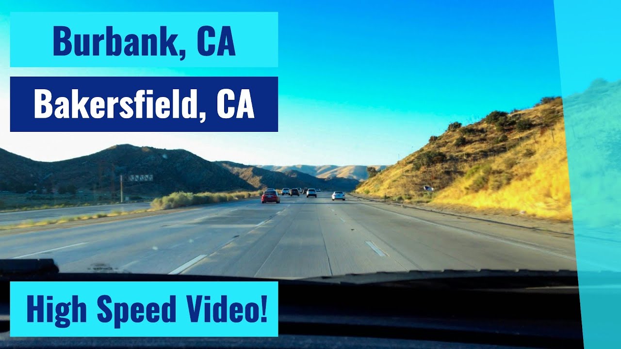 Burbank, CA to Bakersfield, CA - High Speed Driving Video Time Lapse ...