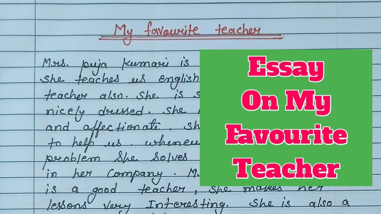 My Favourite Teacher Essay||Short Essay On My Favourite Teacher In ...