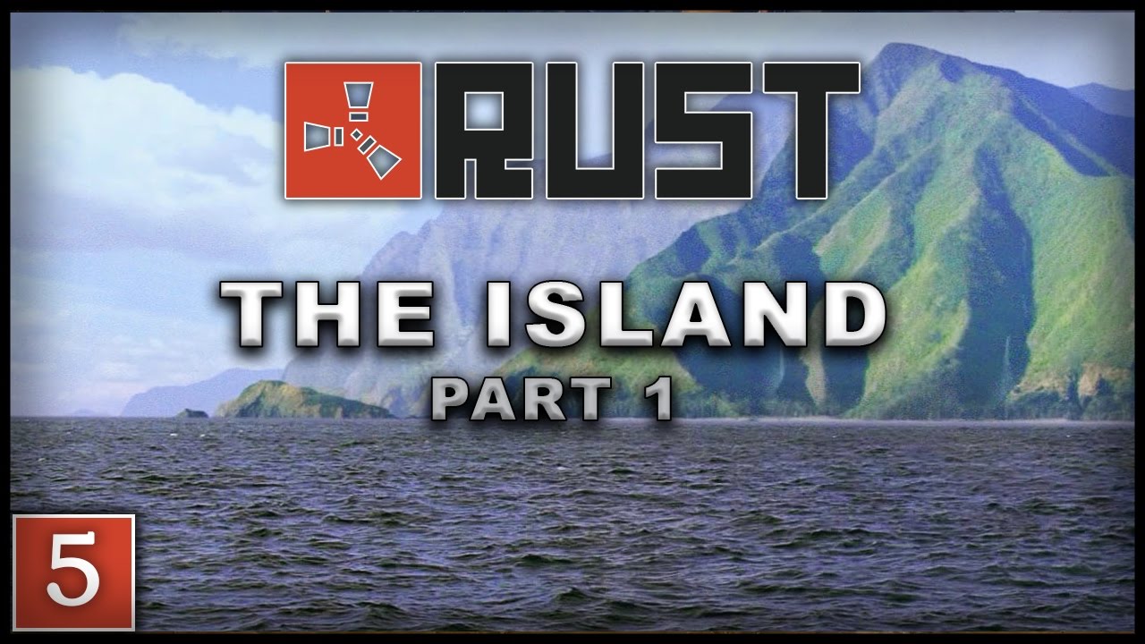 Rust - Solo Gameplay #5: The Island - Part 1 - YouTube
