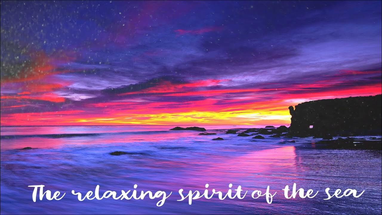 The Relaxing Spirit Of The Sea YouTube the-relaxing-spirit-of-the-sea-youtube
