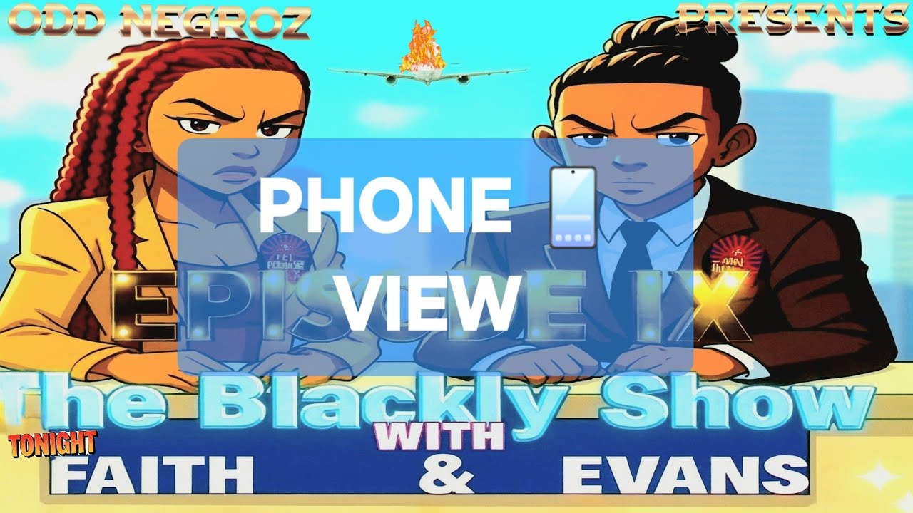 THE BLACKLY SHOW Hosted by Leon & Marcella 🖤 as Faith & Evans ep.9 📱 ...