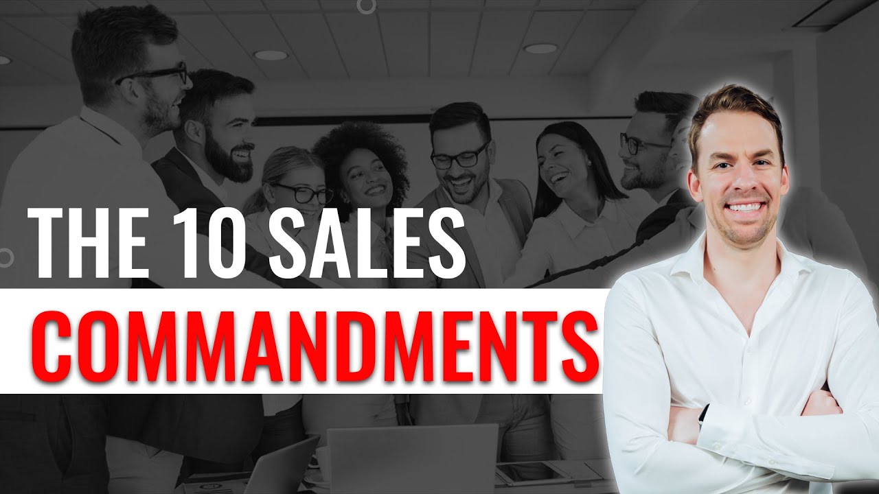 The 10 Sales Commandments - YouTube