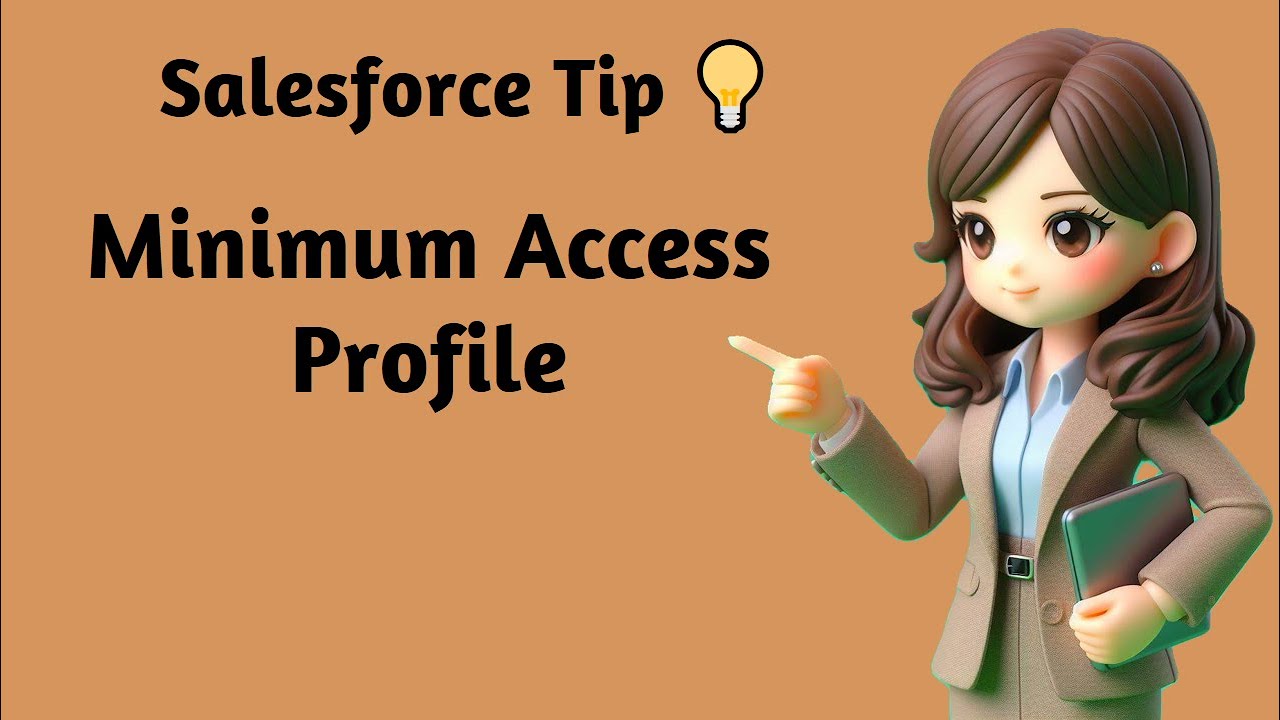 Salesforce Tip 💡- Minimum Access Profile - YouTube