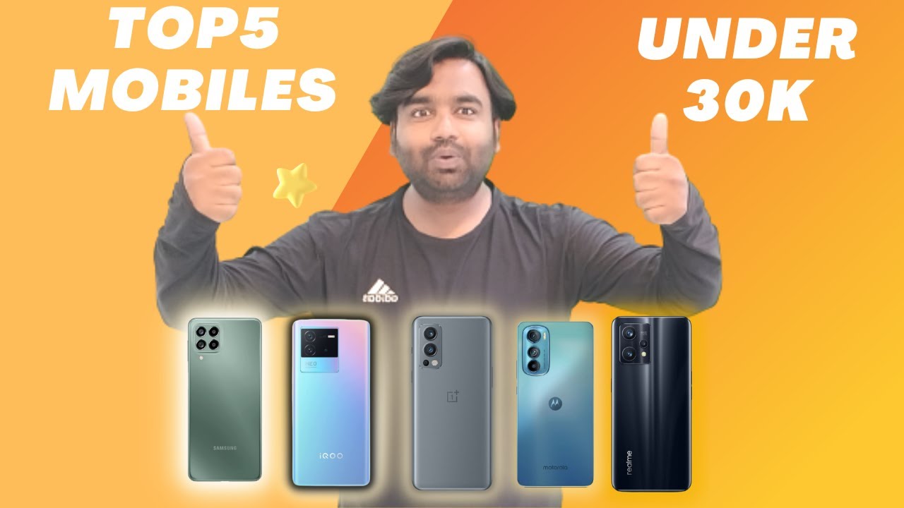 Best Smartphones Under 30k August 2022 | Top 5 Mobiles Under 30000 ...