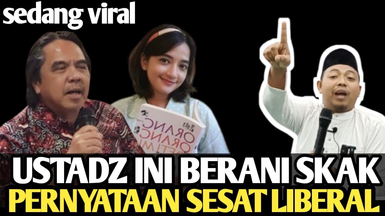 VIRAL,USTADZ INI MEMBONGKAR PERNYATAAN KAUM LIBERAL MUNAFIK YANG ...