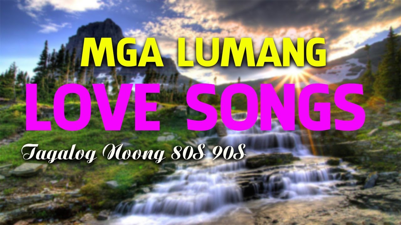 LUMANG TUGTUGIN TAGALOG LOVE SONGS💕Mga awiting Sikat noong dekada 80's ...