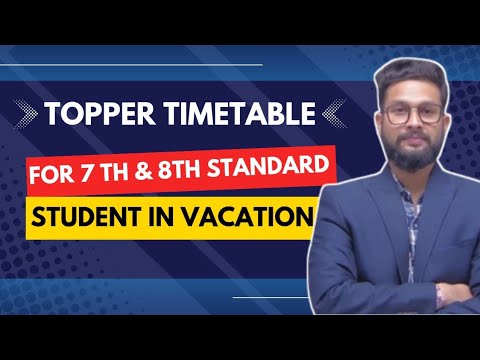 Toppers Time Table For 7th & 8th Standard Students In Vacation | JR ...