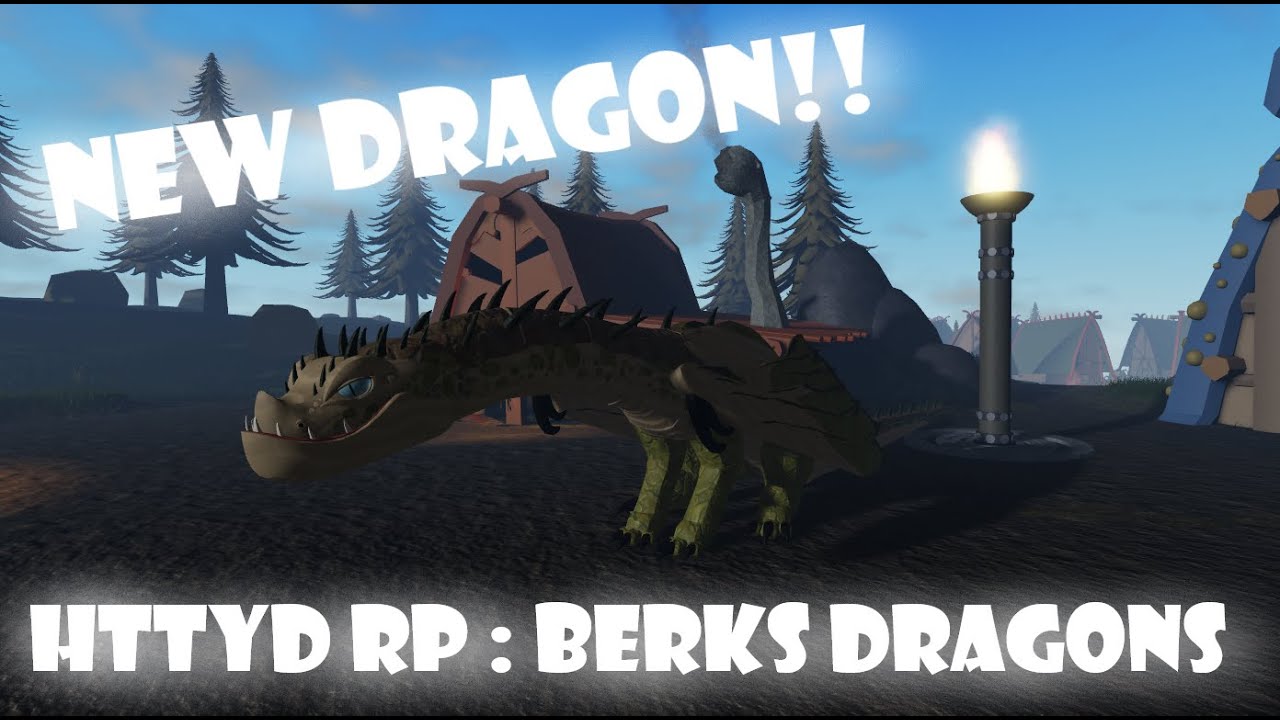 NEW DRAGON in HTTYD RP:BERKS DRAGONS!!! A Roblox Game!! - YouTube