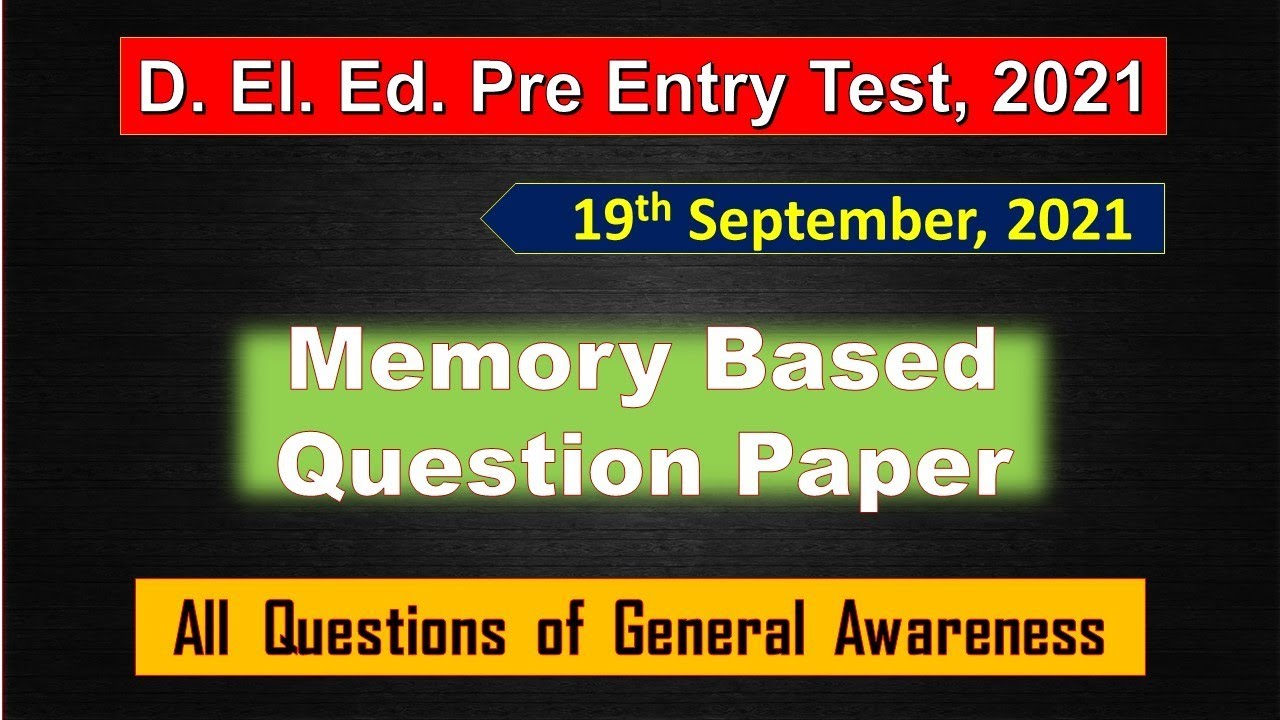 D. El. Ed. Pre Entry Test 2021 Answer Key | All G.S. Questions Solved ...