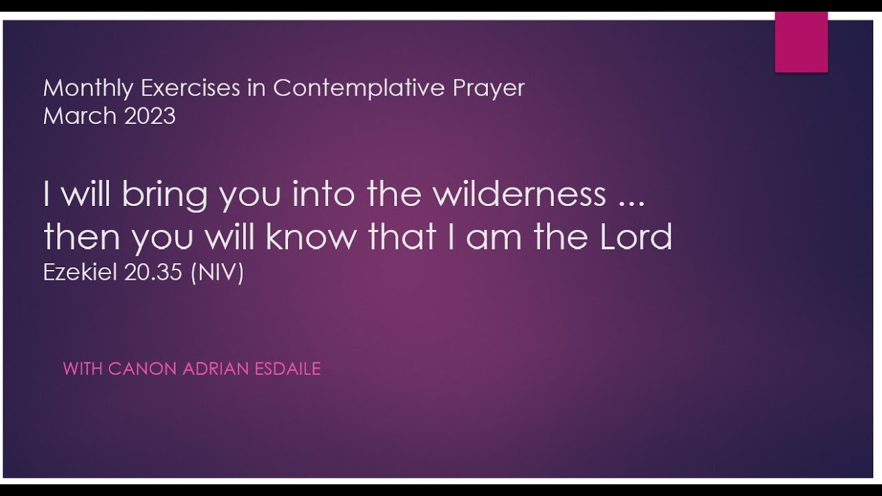 Exercises in Contemplative Prayerwith Adrian Esdaile - March 2023 - YouTube