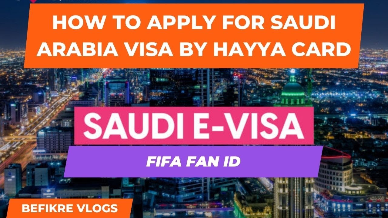HOW TO APPLY FOR SAUDI ARABIA VISA BY HAYYA CARD | FIFA FAN ID - YouTube