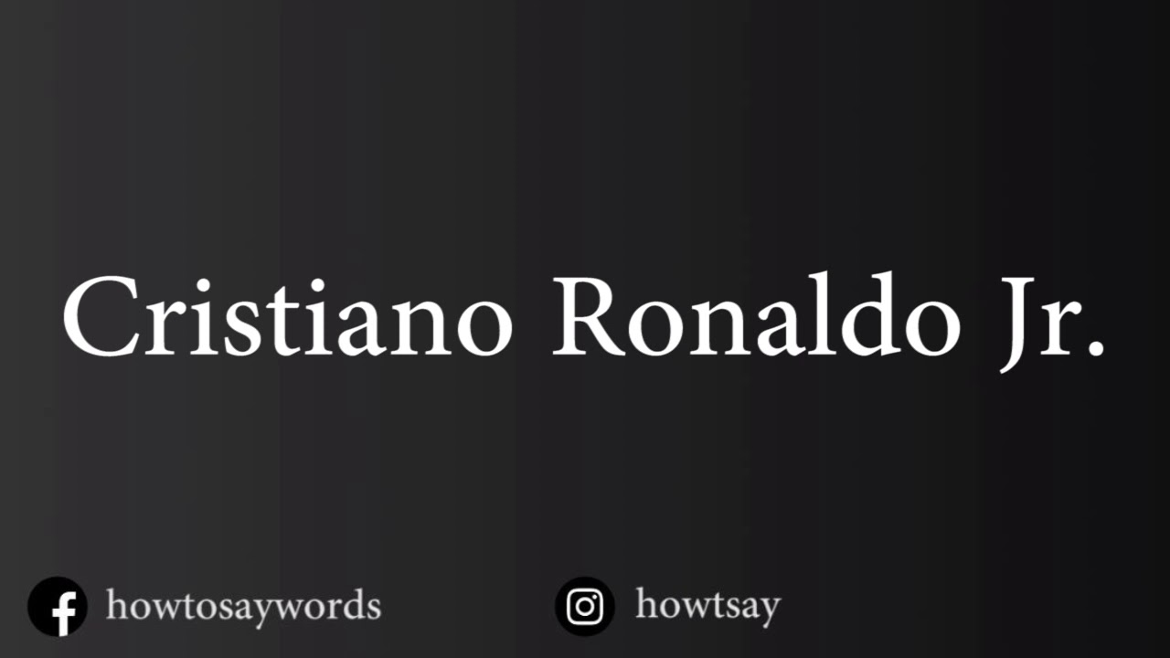 How To Pronounce Cristiano Ronaldo Jr - YouTube