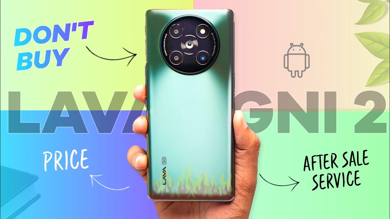 Don't Buy Lava Agni 2 5G - Overhyped Phone...? | After Sale Service ...