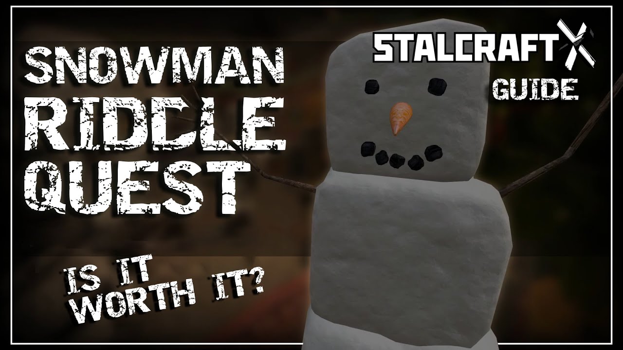 How to do the Snowman's Riddle's, Stalcraft X Snow Godfather Quest | Stalcraft X Quest Guide ...