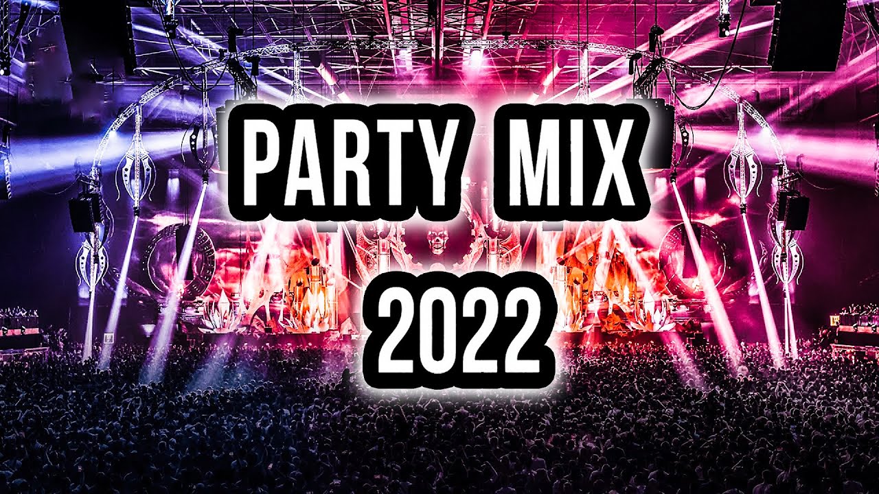 Party Music Mix 2022 I Best Remixes Of Popular Songs 2022 I EDM Party ...