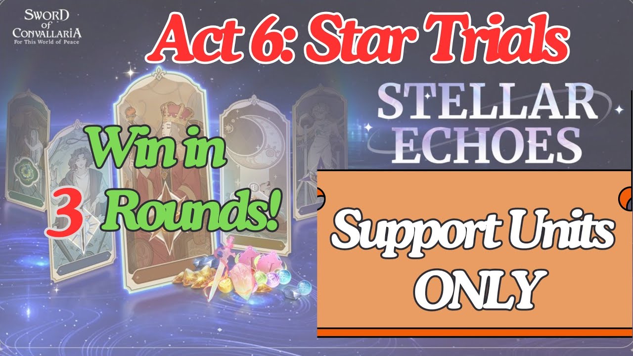 SoC [GL] Stellar Echoes Act VI: Star Trials. 3 Round Win with ONLY ...